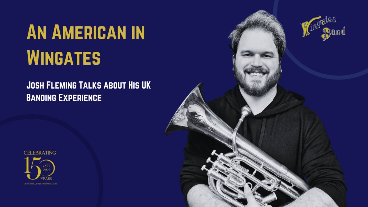 Wingates Brass Band – Musical History in the Making..